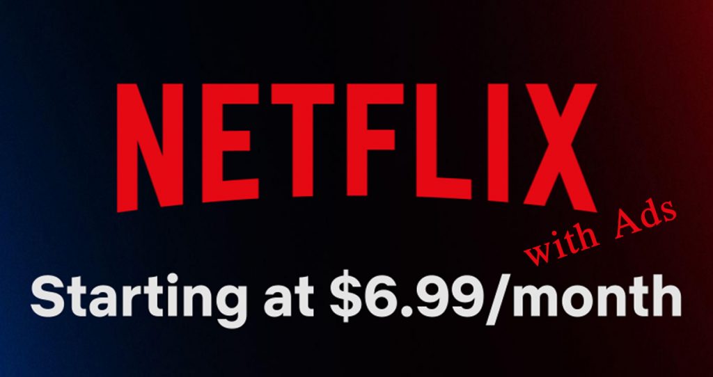 Netflix ทดลองเพิ่มทางเลือกใหม่ แพ็กเกจ “Basic with Ads” จ่ายน้อยลง แต่ต้อง ดูโฆษณา นะ – CatDumb ...